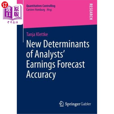 海外直订New Determinants of Analysts' Earnings Forecast Accuracy 分析师盈利预测准确性的新决定因素