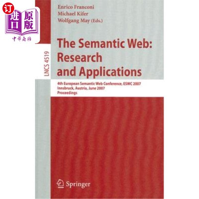海外直订The Semantic Web: Research and Applications: 4th European Semantic Web Conferenc 语义网:研究与应用:第四届欧洲