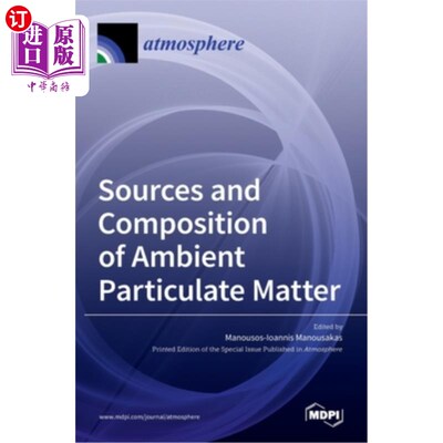 海外直订Sources and Composition of Ambient Particulate Matter 大气颗粒物的来源和组成