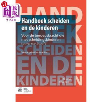 海外直订医药图书荷兰语 Handboek Scheiden En de Kinderen: Voor de Beroepskracht Die Met Scheidingskinder 离婚和儿童