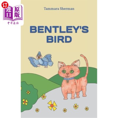 海外直订Bentley's Bird 本特利的鸟