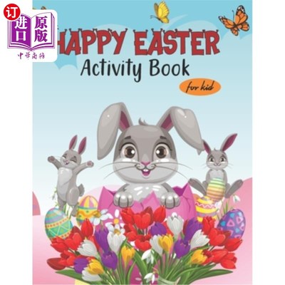 海外直订Easter Activity Book For Kids: A Fun Kid Activity book For Learning, Happy Easte 儿童复活节活动书:适合儿童