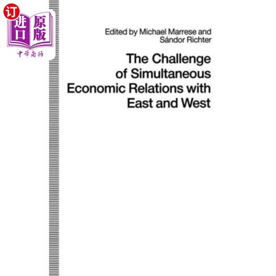 海外直订Challenge of Simultaneous Economic Relations wit... 东西方经济关系同步的挑战