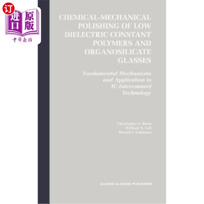 海外直订Chemical-Mechanical Polishing of Low Dielectric Constant Polymers and Organosili 低介电常数聚合物和有机硅酸