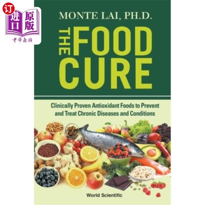 海外直订医药图书Food Cure, The: Clinically Proven Antioxidant Foods to Prevent and Treat Chronic 食品疗法：经临床验