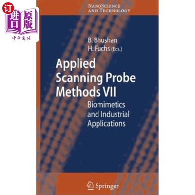 海外直订Applied Scanning Probe Methods VII: Biomimetics and Industrial Applications 应用扫描探针方法VII:仿生学与工
