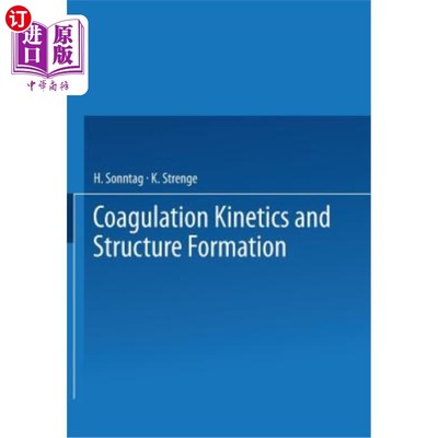 海外直订Coagulation Kinetics and Structure Formation 混凝动力学与结构形成