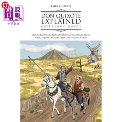 海外直订Don Quixote Explained Reference Guide: Character Encyclopedia, Relationship Dict 唐吉诃德解释参考指南:人物
