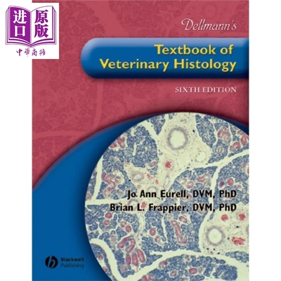Dellmann兽医组织学教程 附CD 第6版 Dellmann s Textbook of Veterinary Histology 英文原版 Jo Ann Eurell【中商原版】Wil