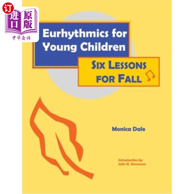 海外直订Eurhythmics for Young Children: Six Lessons for Fall 幼儿心律失常：秋季六课