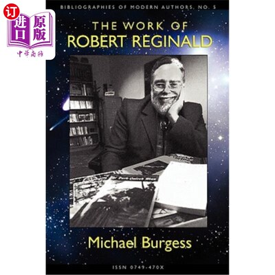 海外直订The Work of Robert Reginald: An Annotated Bibliography & Guide 罗伯特·雷金纳德的著作：注释书目与指南
