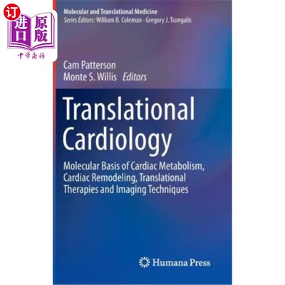 海外直订医药图书Translational Cardiology: Molecular Basis of Cardiac Metabolism, Cardiac Remodel 转化心脏病学：心脏