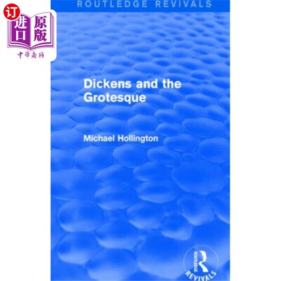 海外直订Dickens and the Grotesque (Routledge Revivals) 狄更斯与怪诞