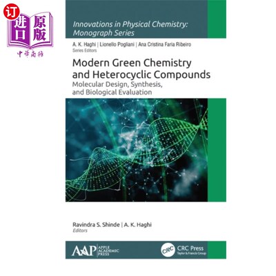 海外直订Modern Green Chemistry and Heterocyclic Compounds 现代绿色化学与杂环化合物“，