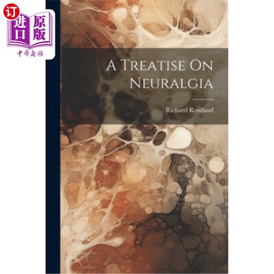 海外直订医药图书A Treatise On Neuralgia 神经痛专论