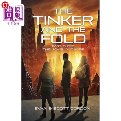 海外直订The Tinker and The Fold: Part 3: The Javelin Divide 修补匠和折叠:第三部分:标枪之分