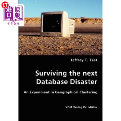 海外直订Surviving the next Database Disaster 在下一次数据库灾难中幸存