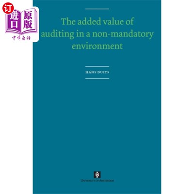 海外直订Added Value of Auditing in a Non-Mandatory Envir... 非强制环境下审计的附加价值