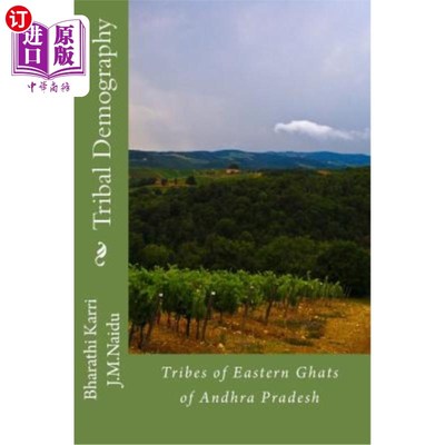 海外直订Tribal Demography: Tribes of Eastern Ghats of Andhra Pradesh 部落人口统计:安得拉邦的东高止山脉部落