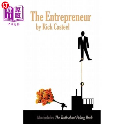 海外直订The Entrepreneur: Also includes, The Truth About Peking Duck 《企业家》还包括《北京烤鸭的真相》
