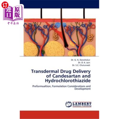 海外直订医药图书Transdermal Drug Delivery of Candesartan and Hydrochlorothiazide 坎地沙坦和氢氯噻嗪的经皮给药