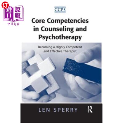 海外直订医药图书Core Competencies in Counseling and Psychotherapy: Becoming a Highly Competent a 咨询和心理治疗的核