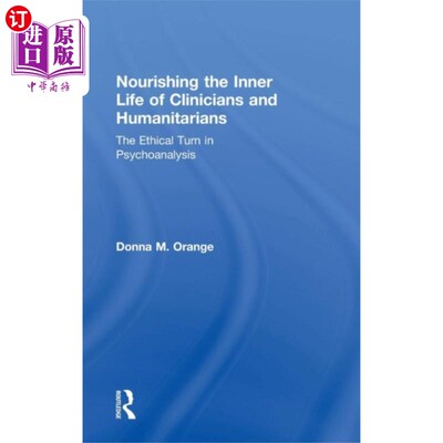 海外直订Nourishing the Inner Life of Clinicians and Huma... 滋养临床医生和人道主义者的内心生活
