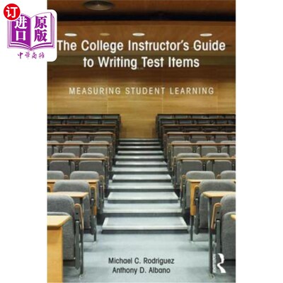 海外直订The College Instructor's Guide to Writing Test Items: Measuring Student Learning 大学教师编写试题指南：衡量