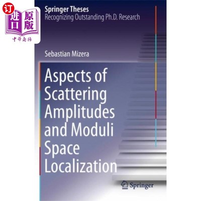 海外直订Aspects of Scattering Amplitudes and Moduli Spac... 散射振幅与模空间定位