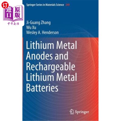 海外直订Lithium Metal Anodes and Rechargeable Lithium Metal Batteries 锂金属阳极和可充电锂金属电池