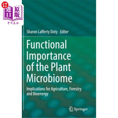 海外直订Functional Importance of the Plant Microbiome: Implications for Agriculture, For 植物微生物组的功能重要性：