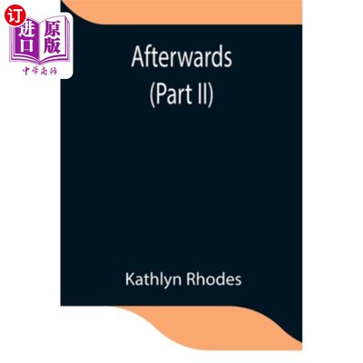 海外直订Afterwards (Part II) 后来(第二部分)