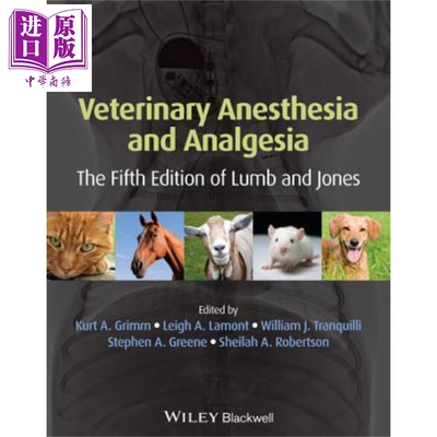 现货 兽医学麻醉与镇痛 第5版 卢姆与琼斯 Veterinary Anesthesia And Analgesia 英文原版 Kurt Grimm【中商原版】wiley