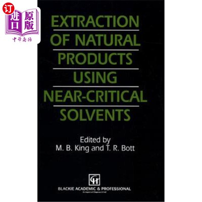 海外直订Extraction of Natural Products Using Near-Critical Solvents 利用近临界溶剂提取天然产物