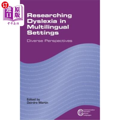 海外直订Researching Dyslexia in Multilingual Settings: Diverse Perspectives 多语言环境下的阅读障碍研究:不同视角
