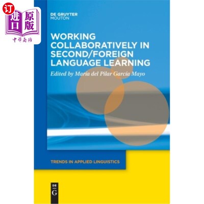 海外直订Working Collaboratively in Second/Foreign Language Learning 合作学习二语言/外语