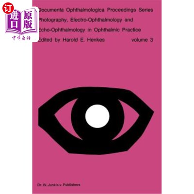 海外直订医药图书Photography, Electro-Ophthalmology and Echo-Ophthalmology in Ophthalmic Practice 眼科实践中的摄影、