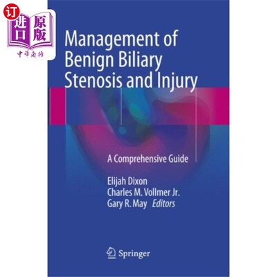 海外直订医药图书Management of Benign Biliary Stenosis and Injury 良性胆道狭窄及损伤的处理