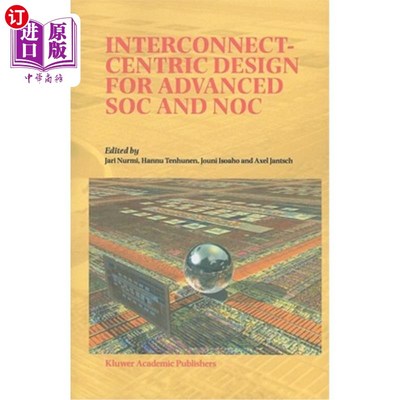 海外直订Interconnect-Centric Design for Advanced SoC and NoC 先进SoC和NoC的互联中心设计