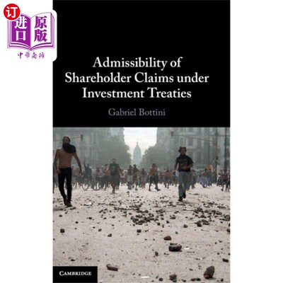 海外直订Admissibility of Shareholder Claims under Invest... 投资条约下股东索赔的可受理性