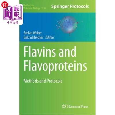 海外直订Flavins and Flavoproteins: Methods and Protocols 黄素和黄素蛋白：方法和方案