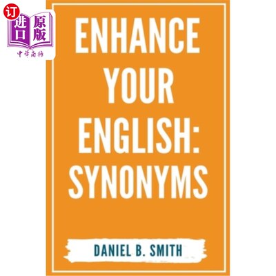 海外直订Enhance Your English: Synonyms 提高你的英语:同义词