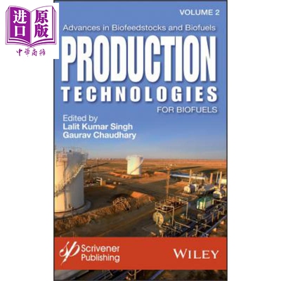 现货 生物燃料的生产技术 Advances In Biofeedstocks And Biofuels Volume 2 英文原版 Lalit Kumar Singh 【中商原版】wiley