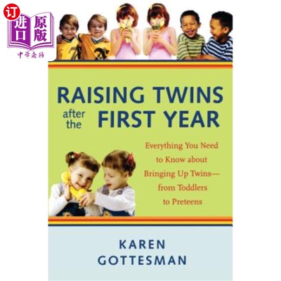 海外直订Raising Twins After the First Year: Everything You Need to Know about Bringing U 一周岁后抚养双胞胎:关于抚