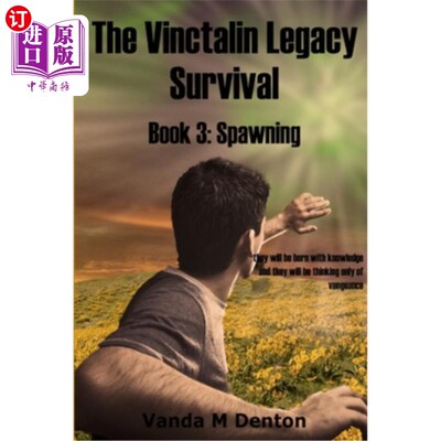 海外直订The Vinctalin Legacy Survival: Book 3 Spawning 长春他林遗产生存:第3册产卵