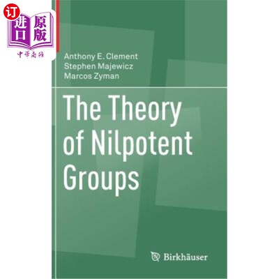 海外直订The Theory of Nilpotent Groups 幂零群理论