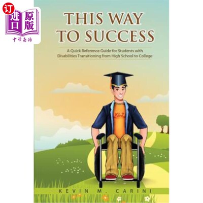 海外直订This Way to Success: A Quick Reference Guide for Students with Disabilities Tran 成功之道：残疾学生从高中过
