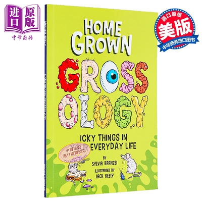 家中的恶心学 你日常生活中的恶心事物 Homegrown Grossology 英文原版 Sylvia Branzei 趣味科普读物【中商原版】