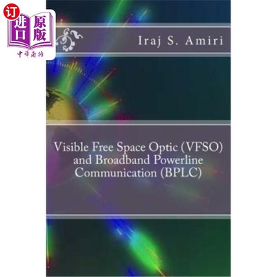 海外直订Visible Free Space Optic (VFSO) and Broadband Powerline Communication (BPLC) 可见自由空间光学(VFSO)和宽带电