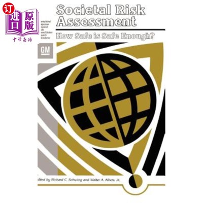 海外直订Societal Risk Assessment: How Safe Is Safe Enough? 社会风险评估：安全程度如何？